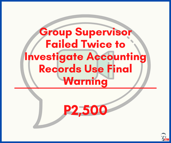 Group Supervisor Failed Twice to Investigate Accounting Records Use Fi