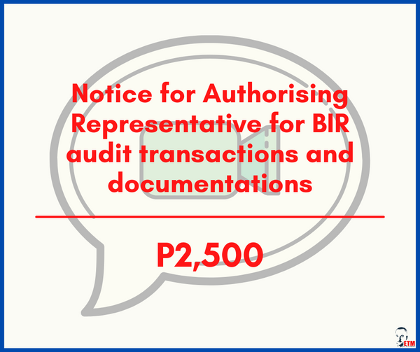 Notice for Authorising Representative for BIR audit transactions and d